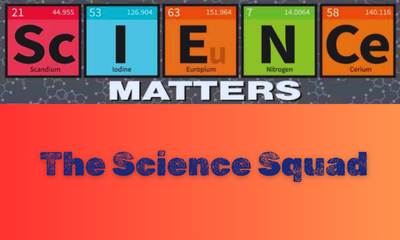 The Science Squad - Carolus Online Academy